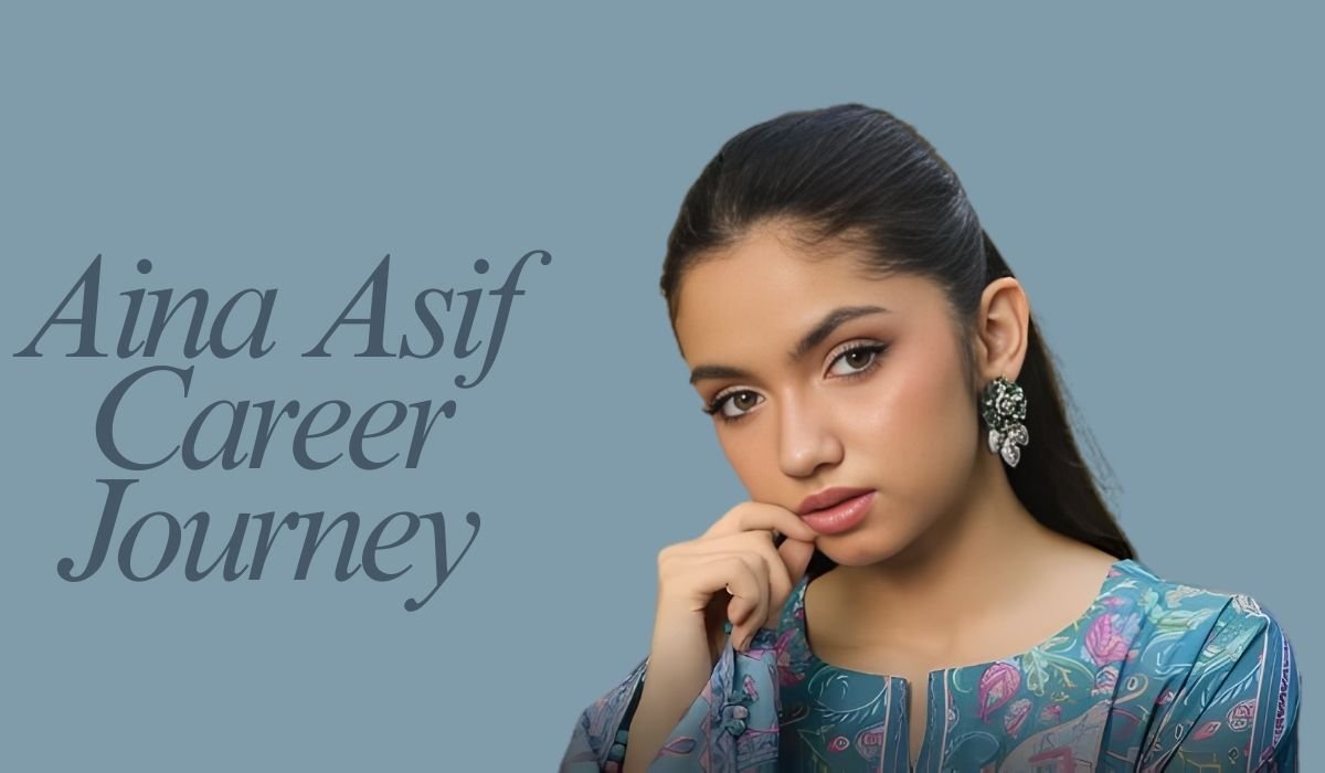 Aina Asif: Age, Biography, Career, Family, Boyfriend and Full Life ...